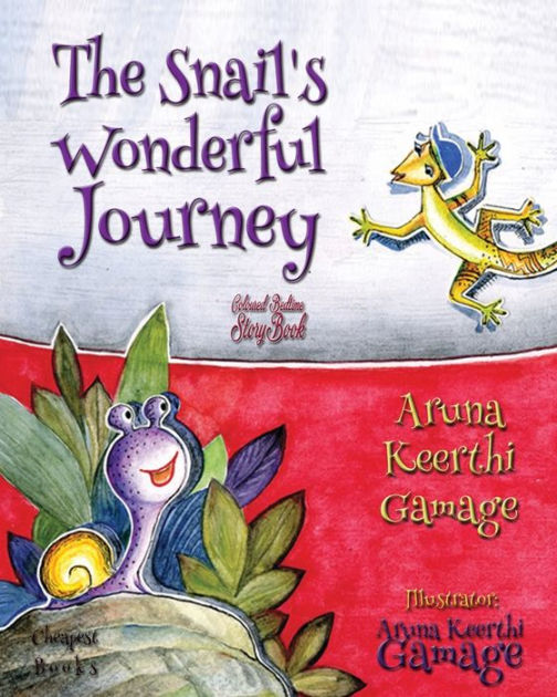 The Snail's Wonderful Journey by Aruna Keerthi Gamage, Paperback ...