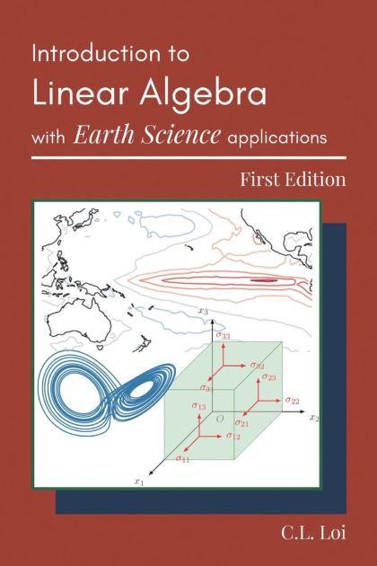Introduction To Linear Algebra With Earth Science Applications By C L Loi Hardcover Barnes