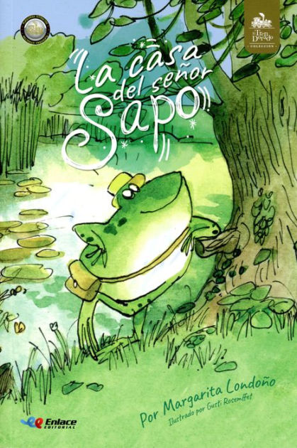 La casa del señor Sapo by Margarita Londono, Paperback | Barnes & Noble®