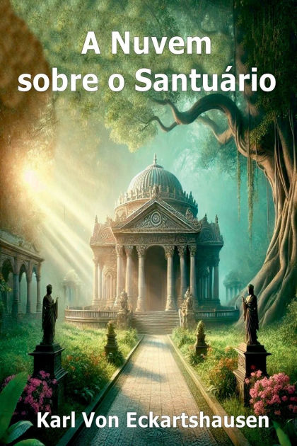 A Nuvem Sobre O Santuï¿½rio by Karl Von Eckhartshausen, Paperback | Barnes & Noble®