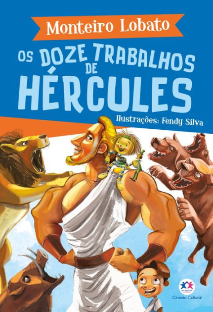 Os doze trabalhos de Hércules by Monteiro Lobato | eBook | Barnes & Noble®