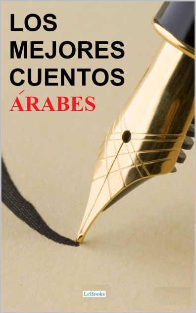 Los Mejores Cuentos Árabes by Diversos | eBook | Barnes & Noble®