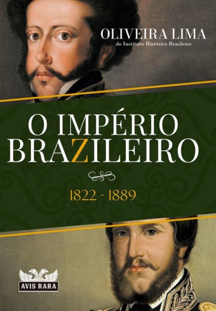 O império Brazileiro by Oliveira Lima | eBook | Barnes & Noble®