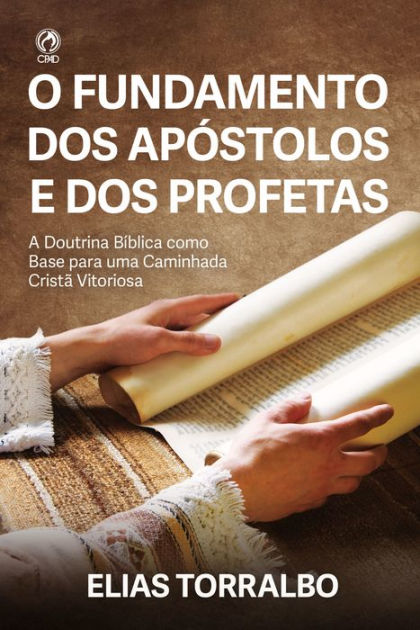 O Fundamento dos Apóstolos e dos Profetas (Livro de Apoio Jovens): A doutrina bíblica como base ...