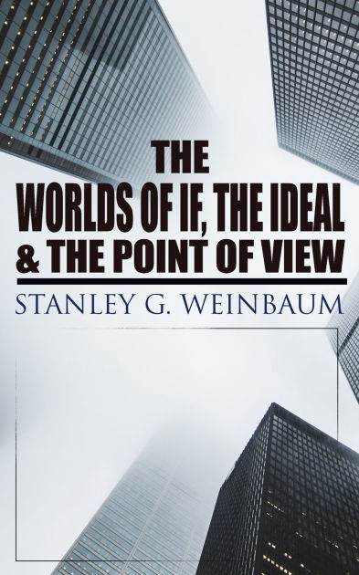 The Worlds of If, The Ideal & The Point of View: Haskel Van Manderpootz ...