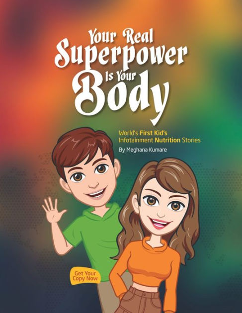 Your Real Superpower is your Body by Meghana Kumare, Paperback | Barnes ...