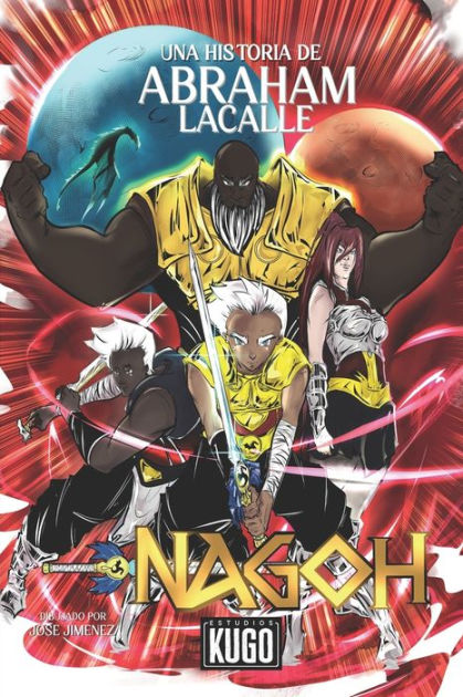 Nagoh: Mundo ï¿½tt by Abraham Lacalle Marquina, Jose Jimïnez, Abraham Lacalle, Paperback ...