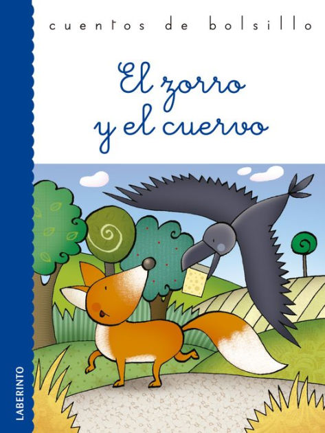 El zorro y el cuervo by Esopo, Raffaella Bolaffio | eBook | Barnes & Noble®