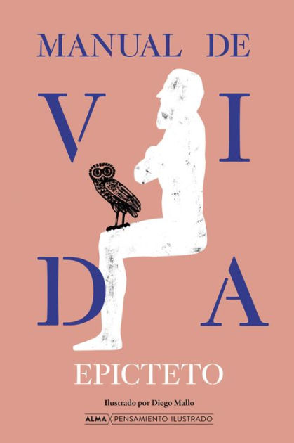 Manual de vida by Epicteto, Hardcover | Barnes & Noble® Manual de vida by Epicteto, Hardcover | Barnes & Noble®