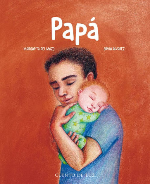 Papá by Margarita Del Mazo Mazo, Silvia Álvarez Álvarez, Hardcover | Barnes & Noble®