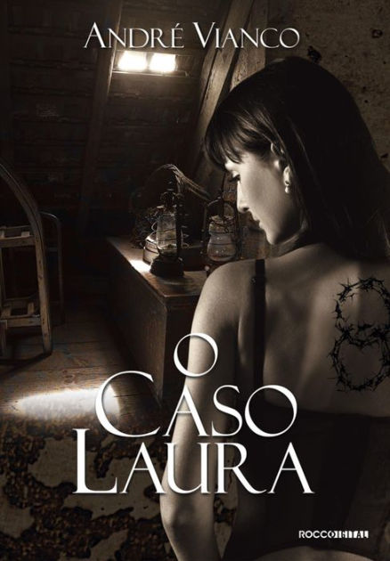O caso Laura by André Vianco | eBook | Barnes & Noble®
