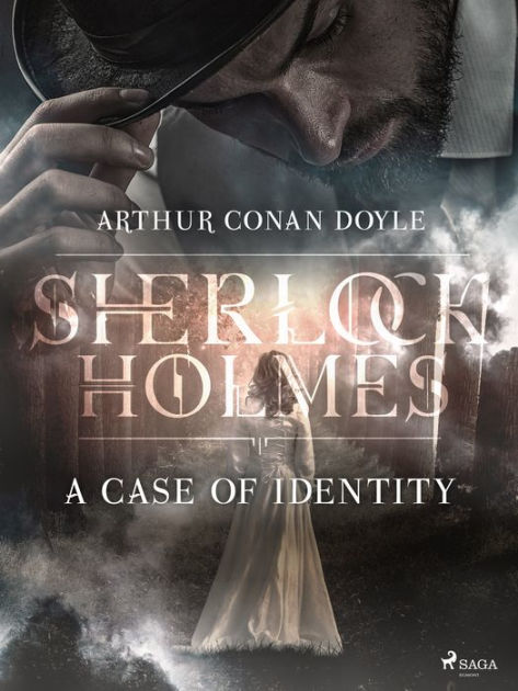 A Case of Identity by Arthur Conan Doyle, Paperback | Barnes & Noble®