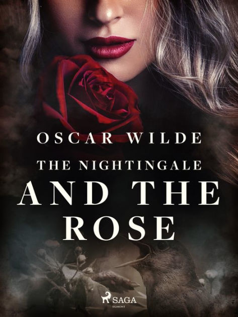 The Nightingale and the Rose by Oscar Wilde | eBook | Barnes & Noble®