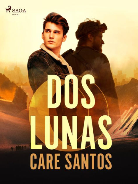 Dos Lunas by Care Santos | eBook | Barnes & Noble®