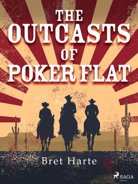 The Outcasts of Poker Flat by Bret Harte | eBook | Barnes & Noble®