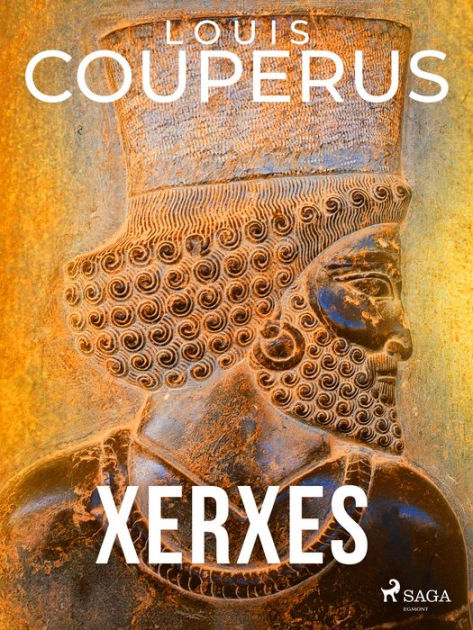 Xerxes by Louis Couperus | eBook | Barnes & Noble®