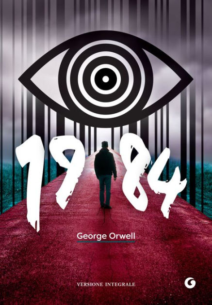 1984. Versione integrale by George Orwell | eBook | Barnes & Noble®