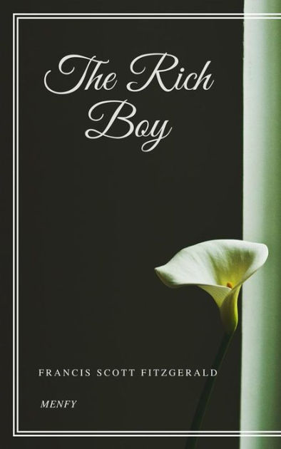 The Rich Boy by F. Scott Fitzgerald, Paperback | Barnes & Noble®