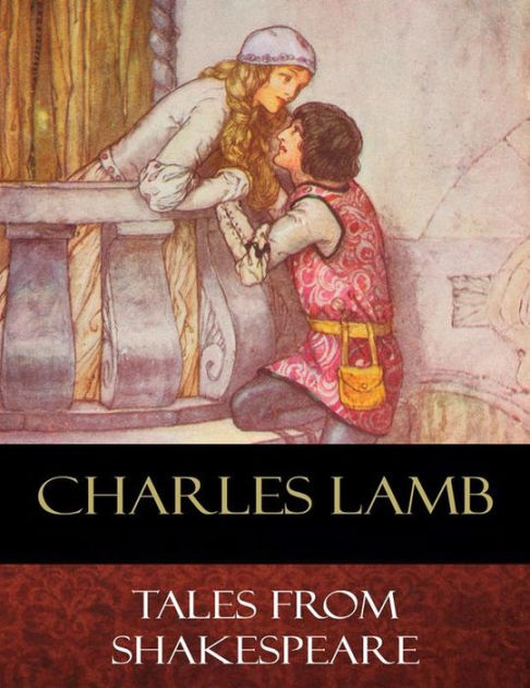Tales From Shakespeare: Illustrated by Charles Lamb, Mary Lamb, W ...