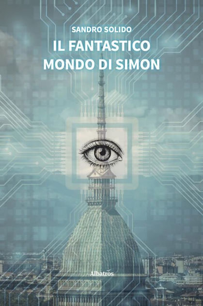 Il fantastico mondo di Simon by Sandro Solido | eBook | Barnes & Noble®
