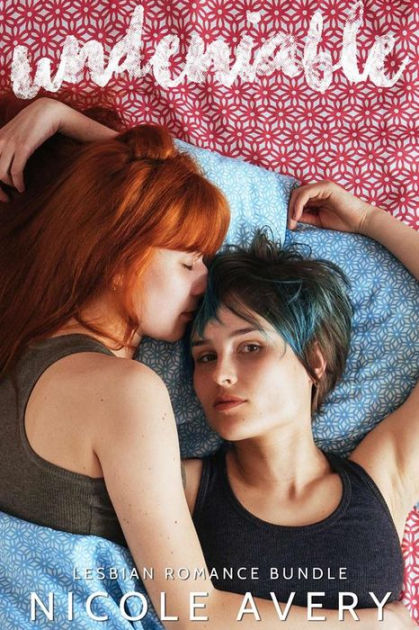 Undeniable Lesbian Romance Bundle By Nicole Avery Ebook Barnes