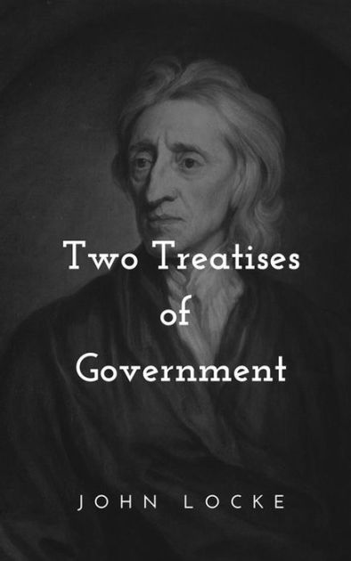 Two Treatises of Government by Unknown, John Locke | eBook | Barnes ...