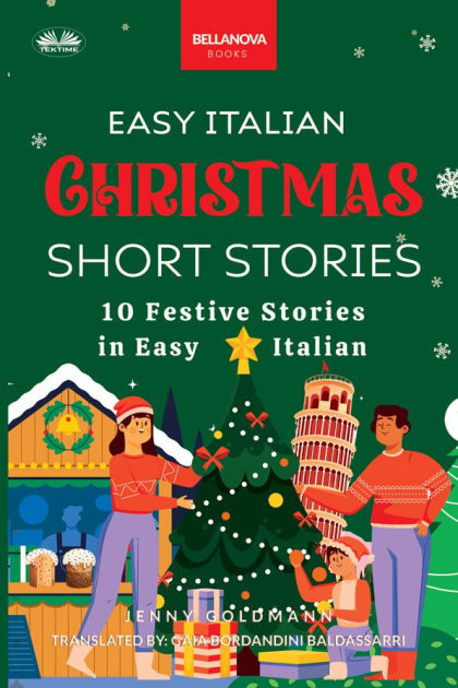 Easy Italian Christmas Short Stories: 10 Festive Stories In Easy ...