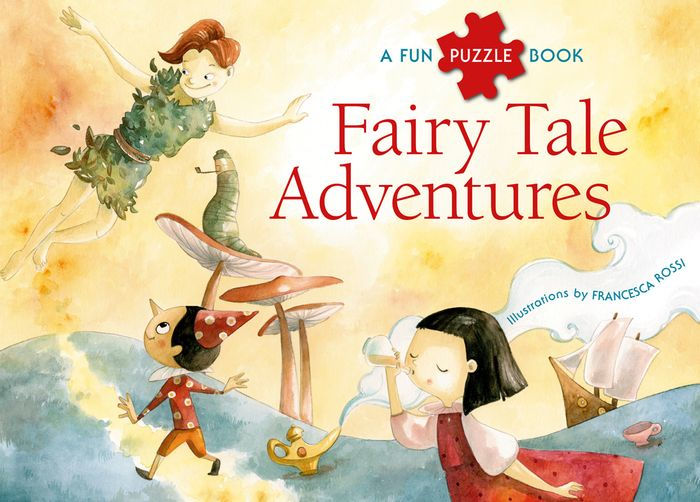 Fairy Tale Adventures: A Fun Puzzle Book by Francesca Rossi, Hardcover ...