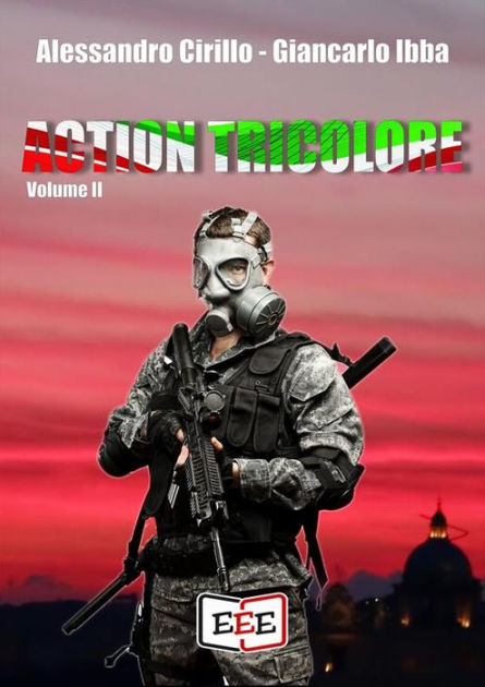 Action Tricolore II by Alessandro Cirillo, Giancarlo Ibba | eBook | Barnes & Noble®