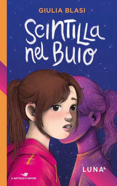 Luna - Scintilla nel buio by Giulia Blasi | eBook | Barnes & Noble®