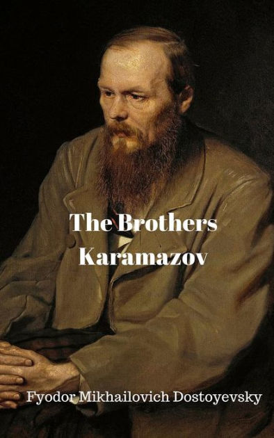 The Brothers Karamazov by Fyodor Mikhailovich Dostoyevsky | eBook | Barnes & Noble®