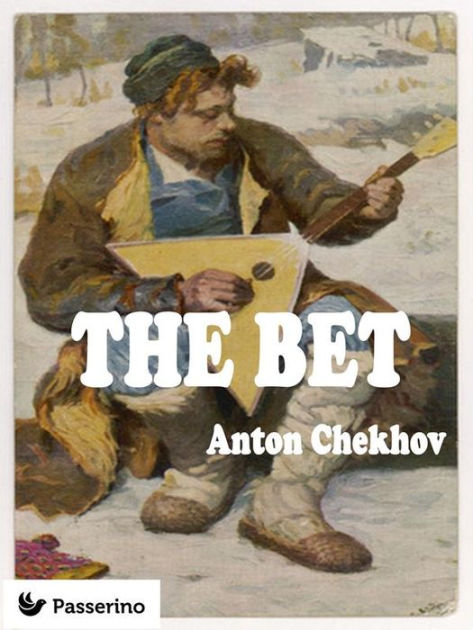The bet by Anton Chekhov | eBook | Barnes & Noble®
