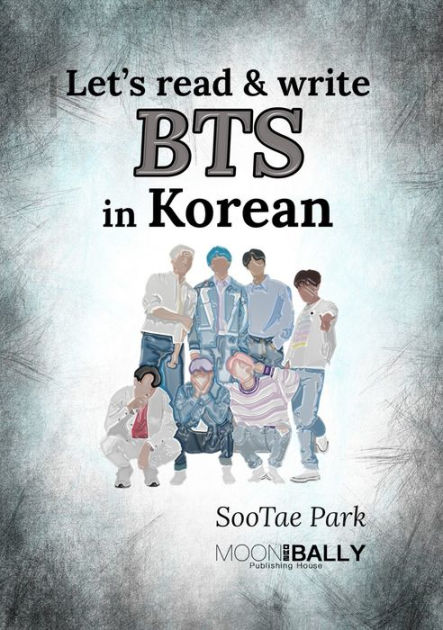 Let's read & write BTS in Korean by SooTae Park | eBook | Barnes & Noble®