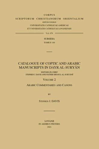 Catalogue of Coptic and Arabic Manuscripts in Dayr al-Suryan. Volume 2: Arabic Commentaries and ...