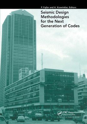 Seismic Design Methodologies for the Next Generation of Codes by P. Fajfar, Hardcover | Barnes ...