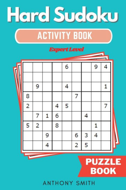 Hard Sudoku Puzzle Expert Level Sudoku With Tons of Challenges For Your ...