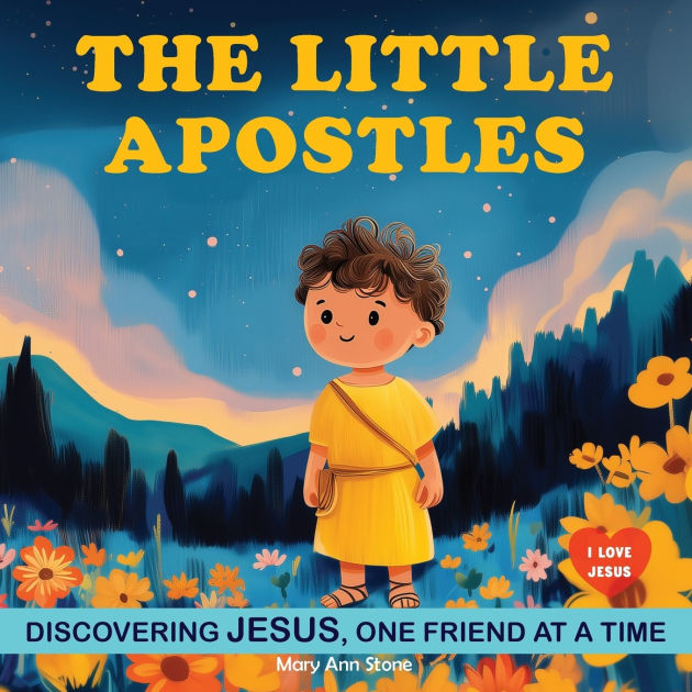 The Little Apostles: Discovering Jesus with the 12 Apostles. Children Religious Book. God Book ...