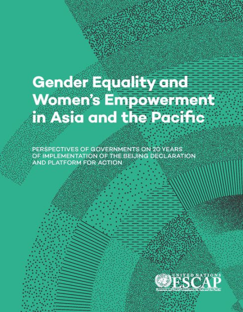 Gender Equality And Womens Empowerment In Asia And The Pacific Gender