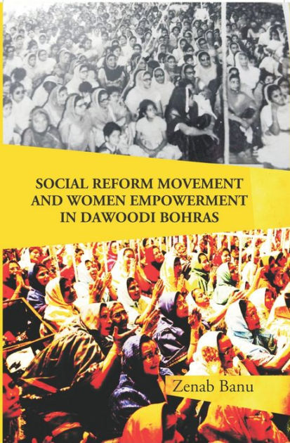 Social Reform Movement And Women Empowerment In Dawoodi Bohras by Zenab ...