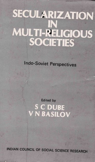 Secularization In Multi-Religious Societies Indo-Soviet Perspectives by ...