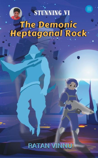 STUNNING VI THE DEMONIC HEPTAGONAL ROCK by Ratan Vinnu, Paperback | Barnes & Noble®