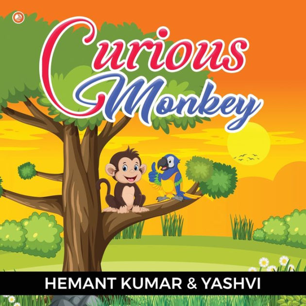 Curious Monkey by Hemant kumar, Yashvi, Paperback | Barnes & Noble®