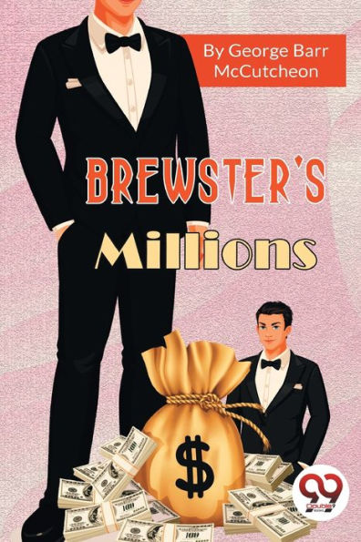 Brewster's Millions by George Barr McCutcheon, Paperback | Barnes & Noble®