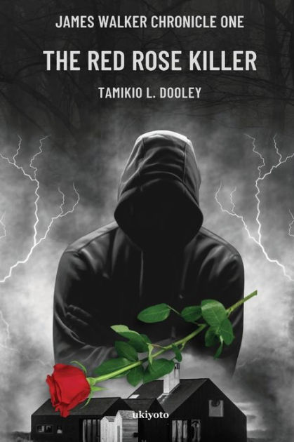 The Red Rose Killer by Tamikio L. Dooley, Paperback | Barnes & Noble®