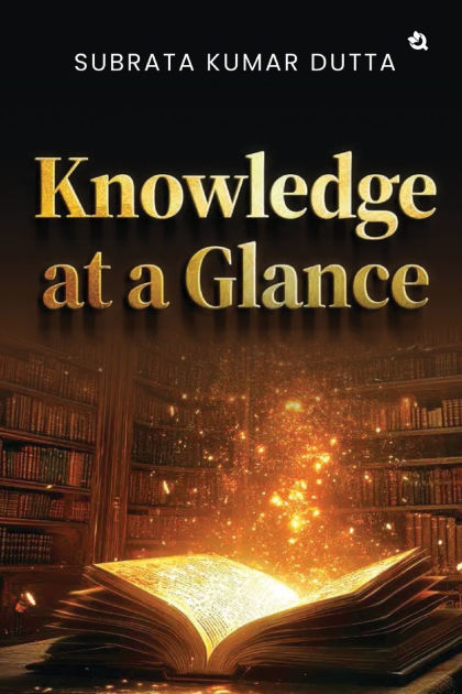 Knowledge at a Glance: English and other Important Subjects by Subrata Kumar Dutta, Paperback ...