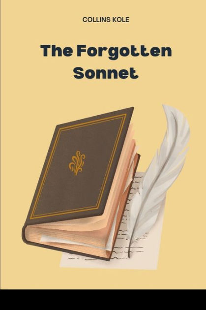 The Forgotten Sonnet by Kole Collins, Paperback | Barnes & Noble®