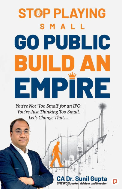 Stop Playing Small Go Public Build an Empire by Ca Sunil Gupta, Paperback | Barnes & Noble®