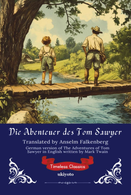 Die Abenteuer des Tom Sawyer German Translation of The Adventures of ...