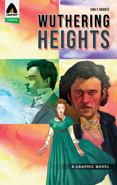 Wuthering Heights: A Graphic Novel by Emily Brontë, Naresh Kumar ...
