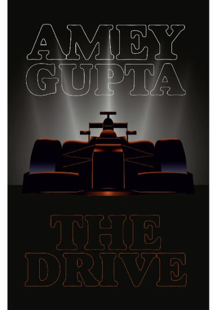 The Drive by Amey Gupta | eBook | Barnes & Noble®